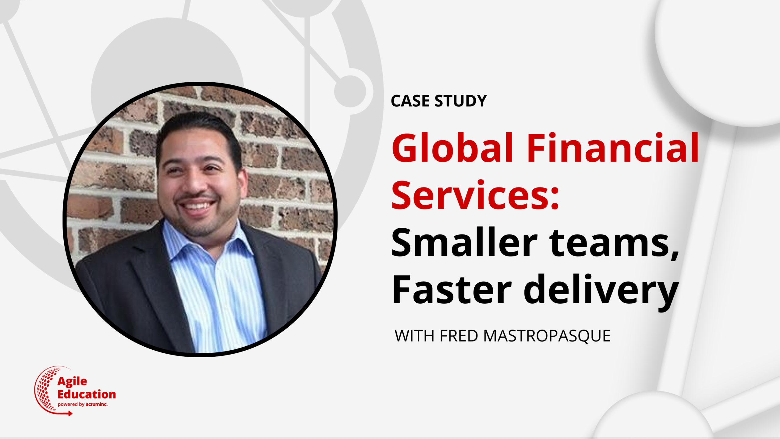 Global Financial Services: Smaller Teams, Faster Delivery - Scrum@Scale ...