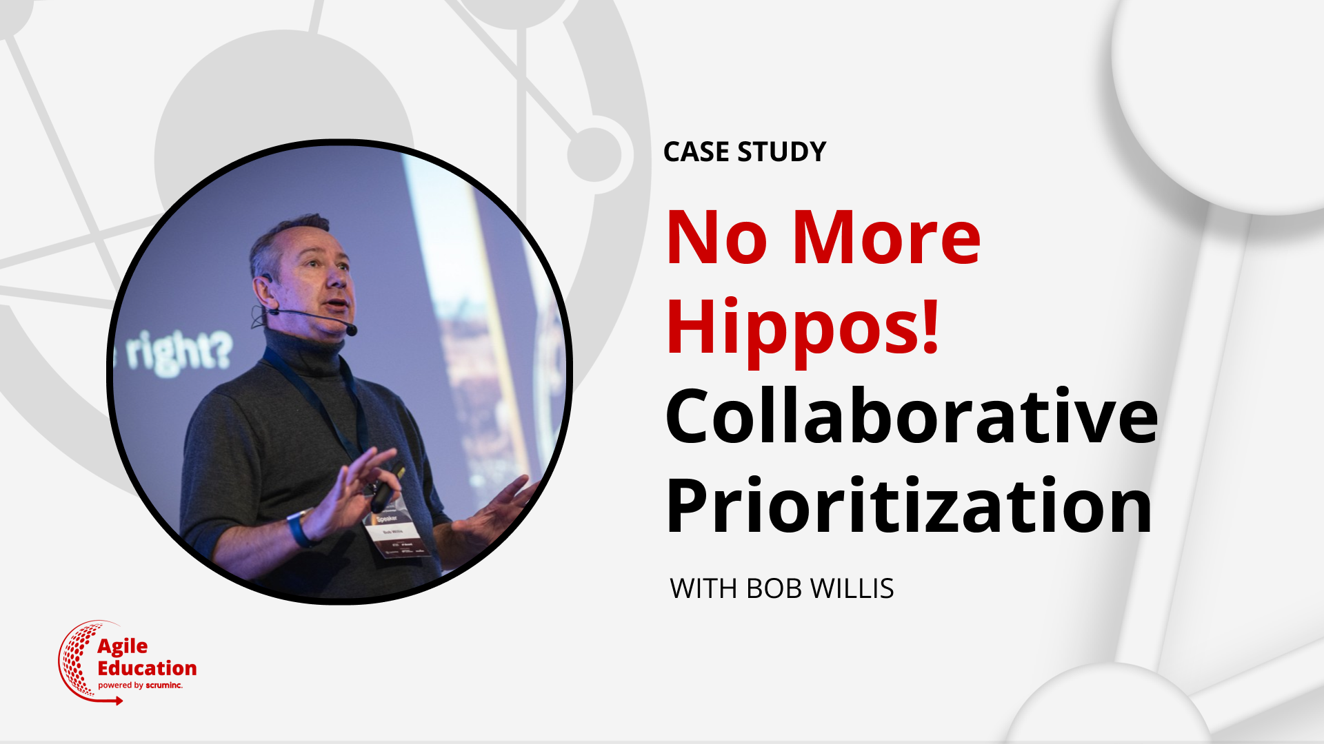 No More Hippos! Collaborative Prioritization with Registered Scrum ...