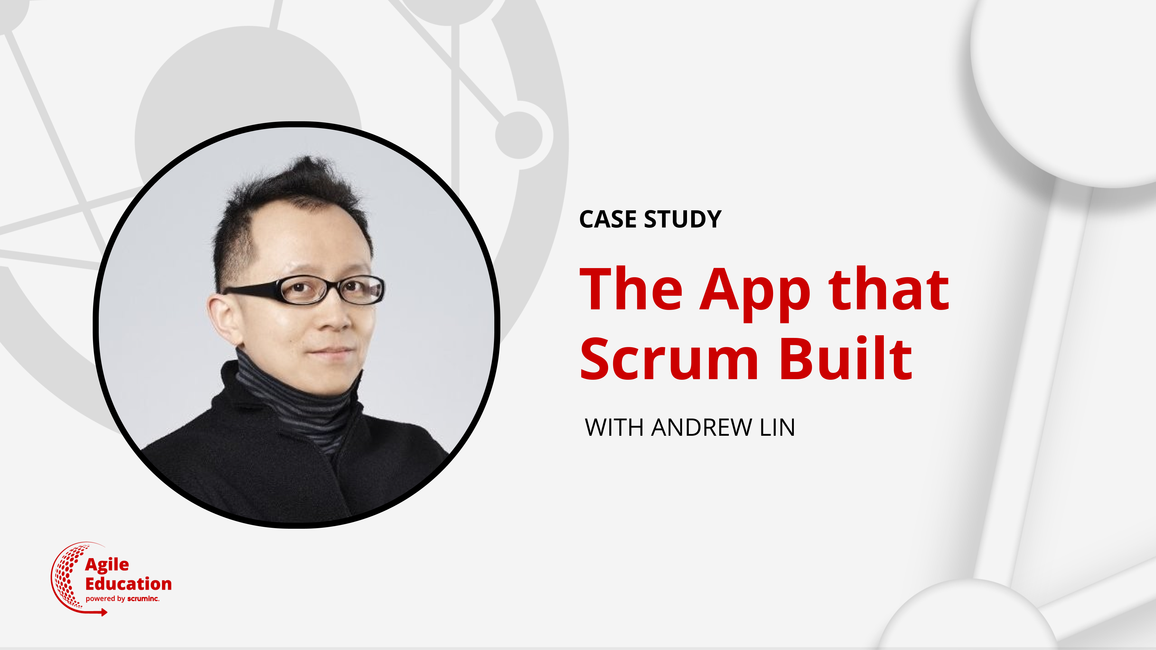 The App that Scrum@Scale Built - Andrew Lin