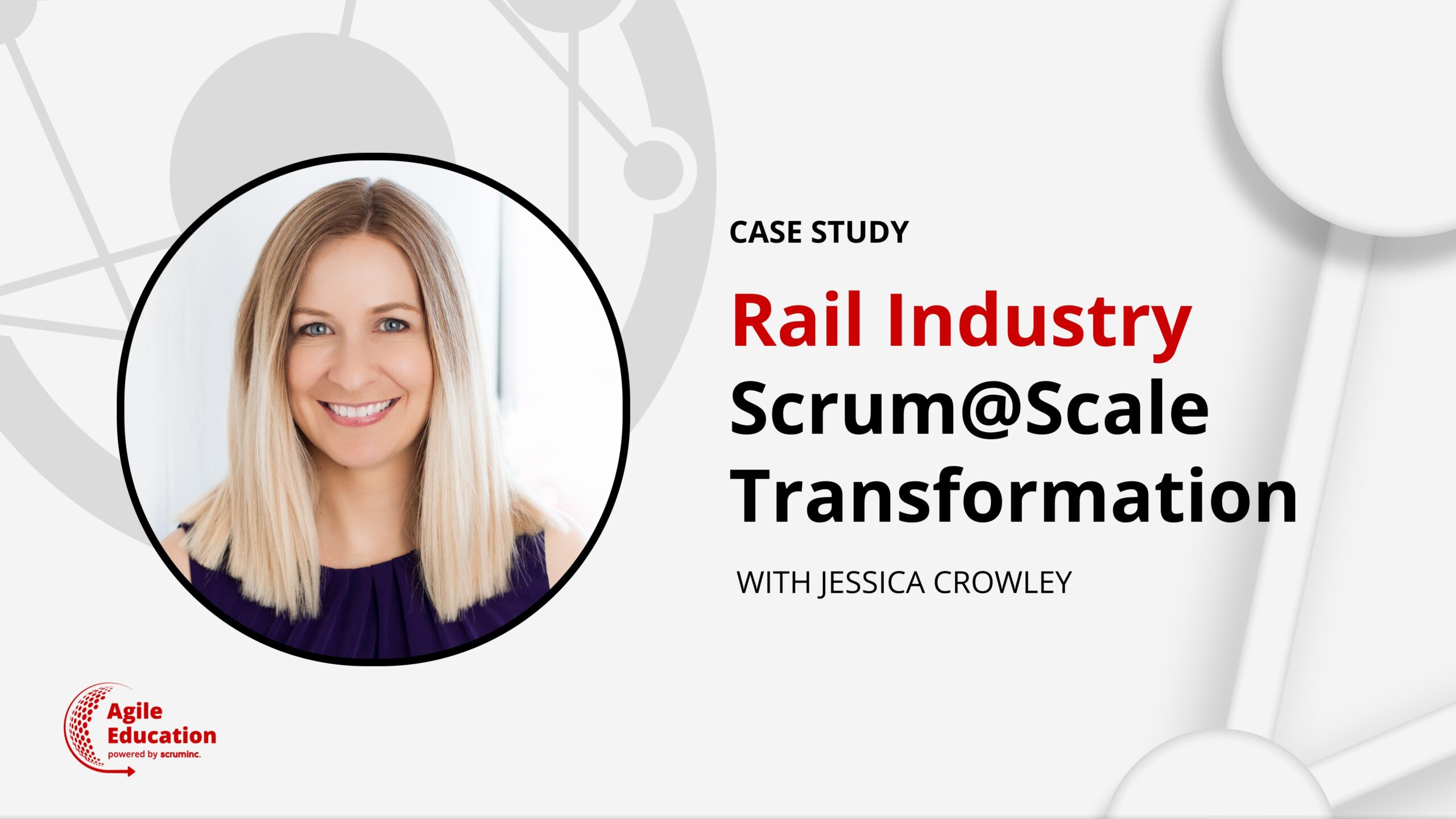Scrum@Scale: On Track for Success with Jessica Crowley