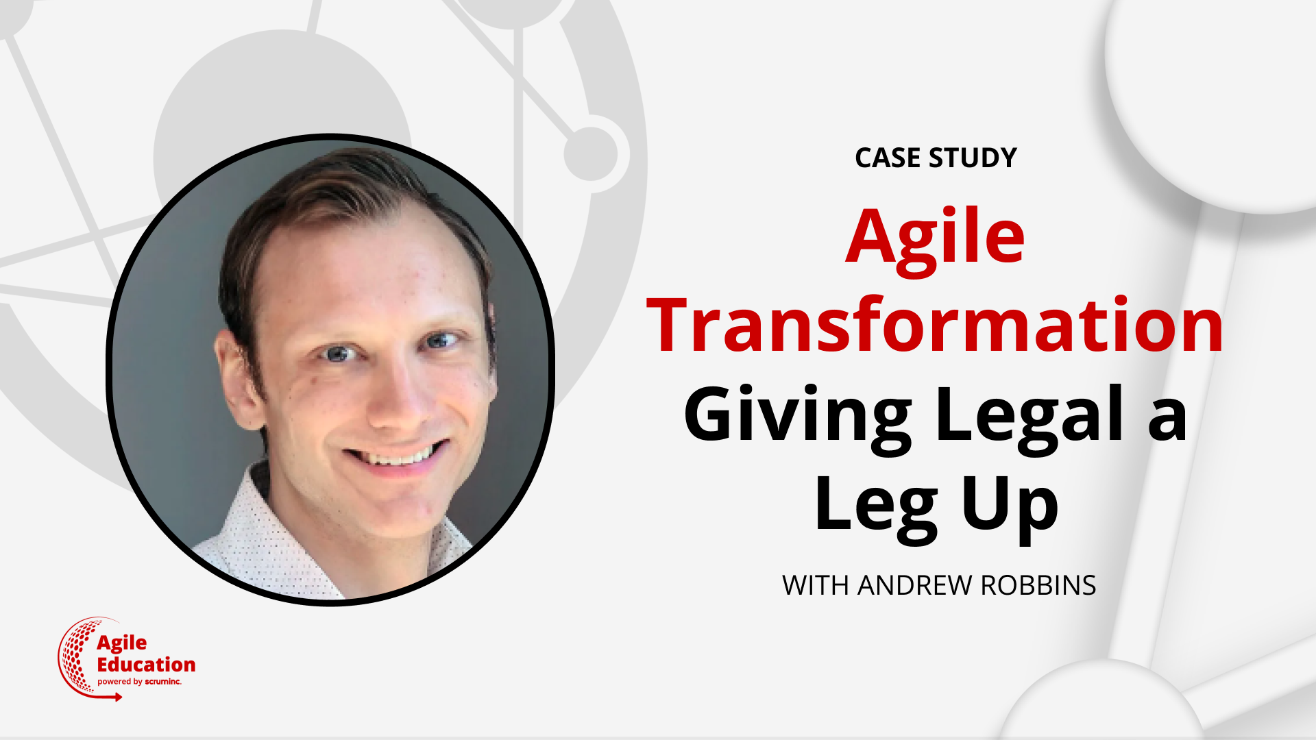 Giving Legal a Leg Up! - Andrew Robbins